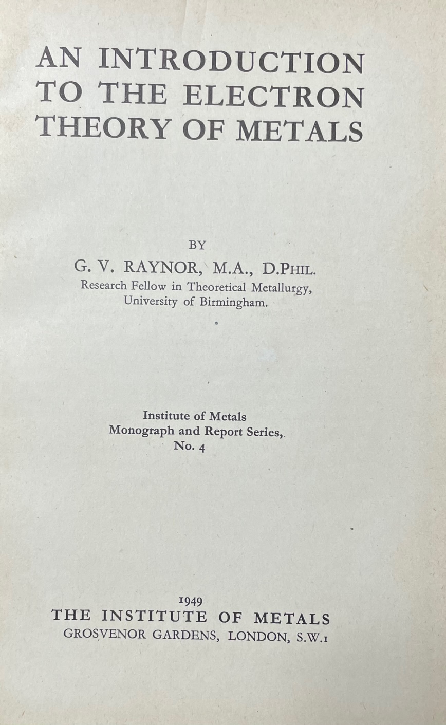 An Introduction to the Electron Theory of Metals [Institute of Metals Monograph and Report ...