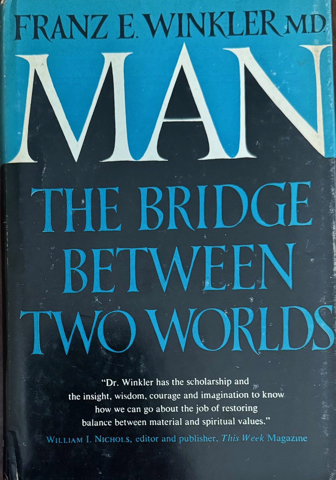 Man: The Bridge Between Two Worlds