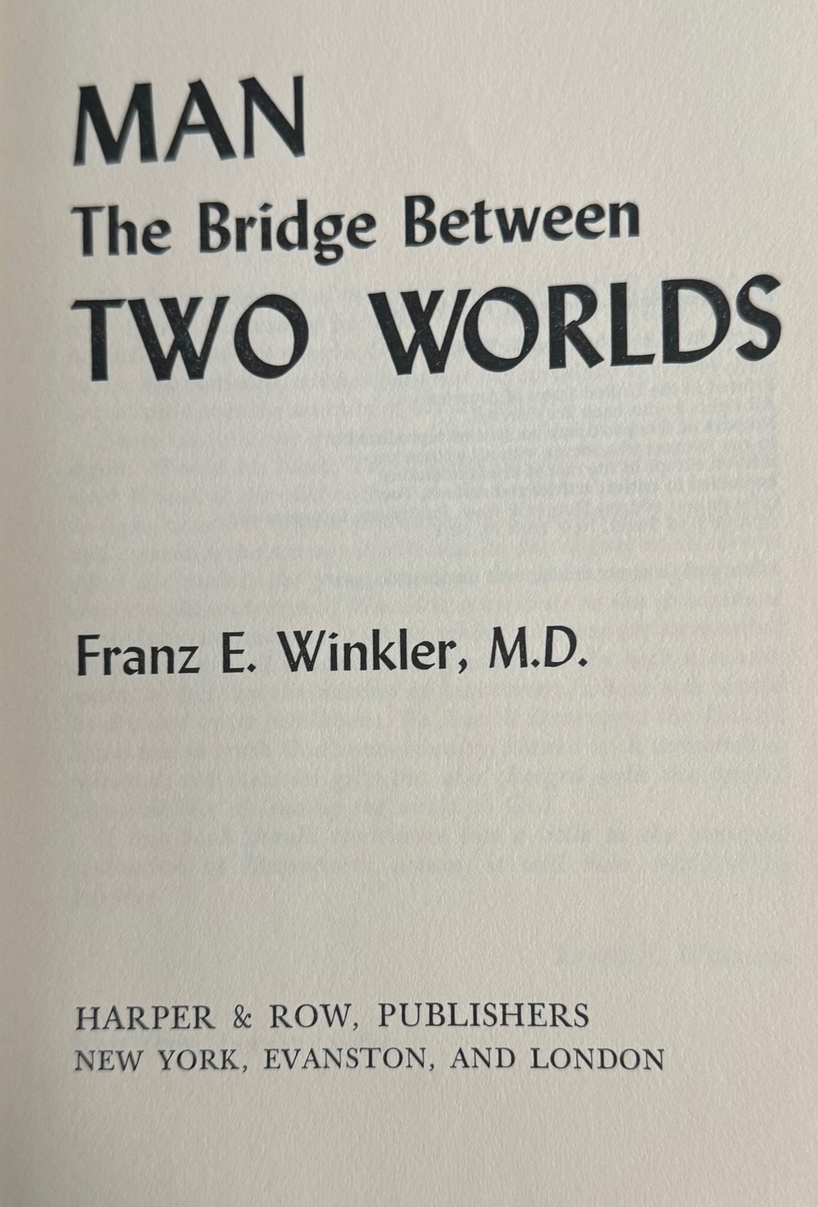 Man: The Bridge Between Two Worlds