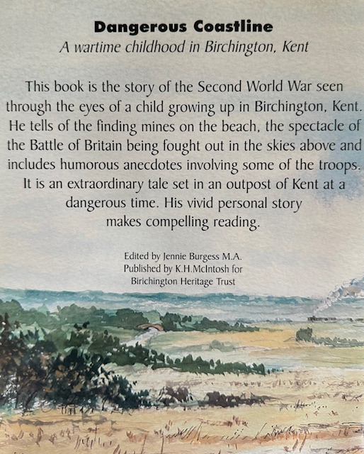 Dangerous Coastline 1939-1945: A Wartime Childhood in Birchington, Kent ...
