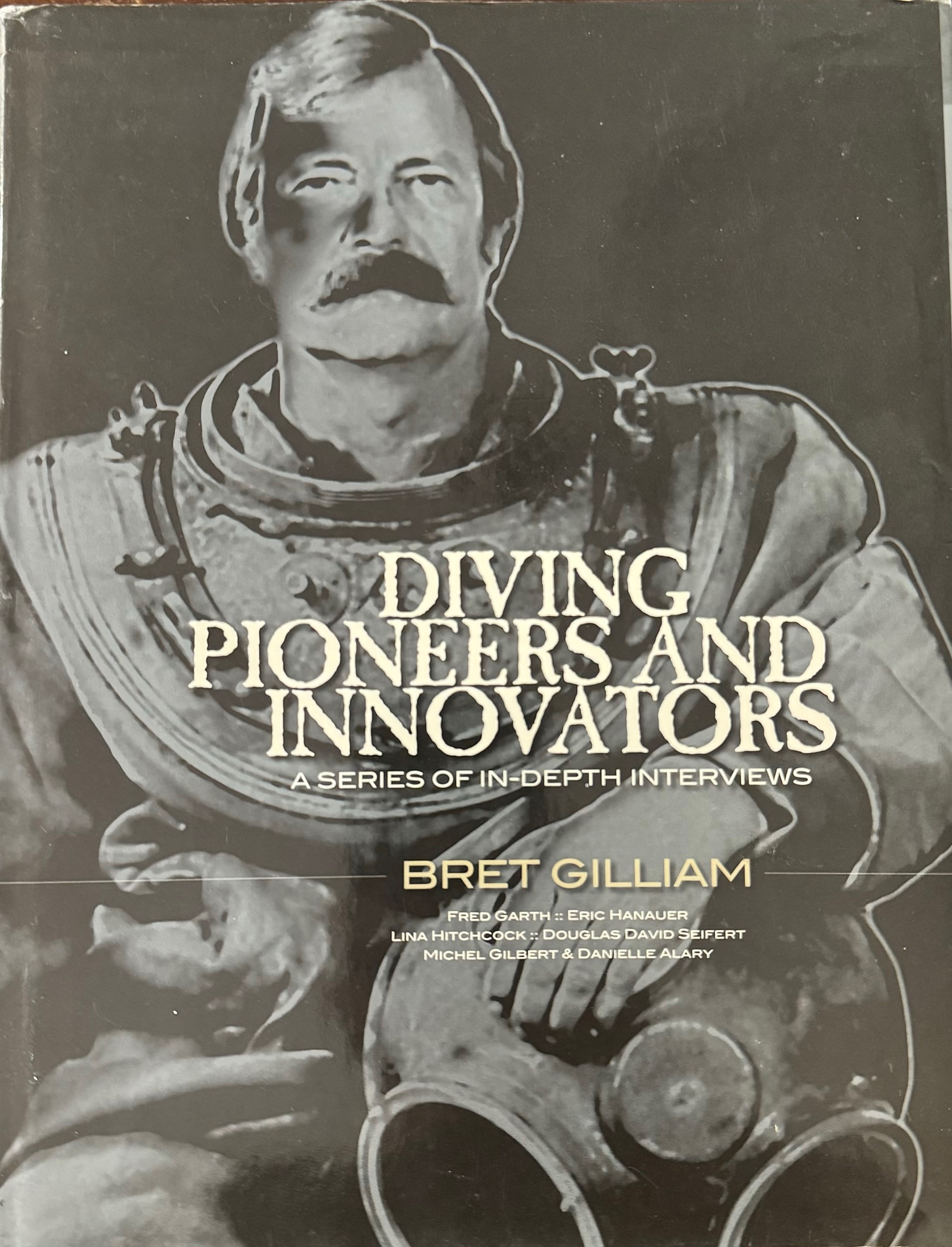 Diving Pioneers and Innovators: A Series of In-depth Interviews