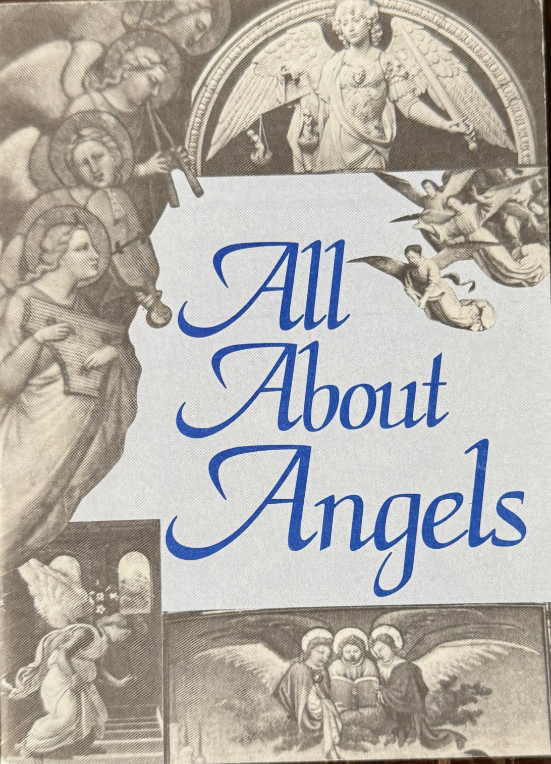 All About Angels: Everything You Need to Know About God's Amazing ...