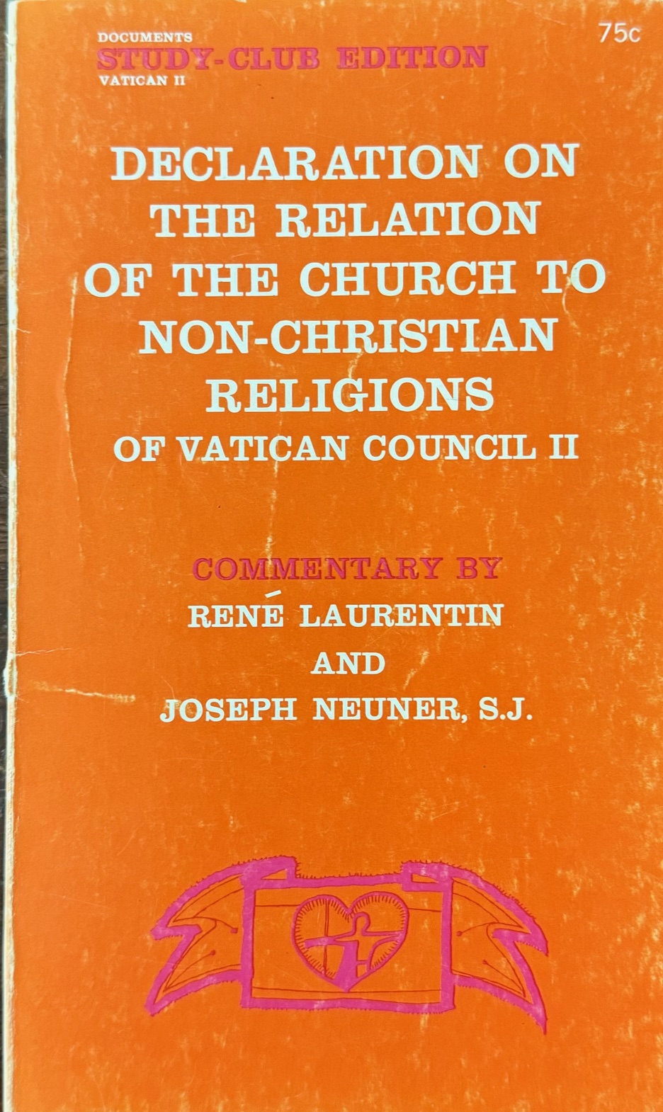 The Declaration on the Relation of the Church to Non-Christian ...