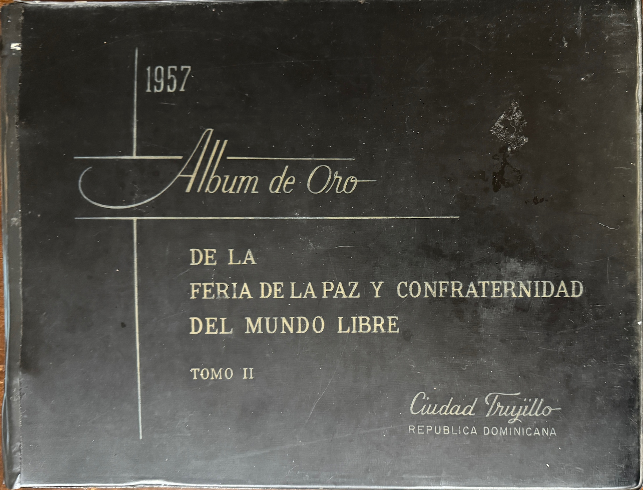 Album de oro de la Feria de la Paz y Confraternidad del mundo libre ...